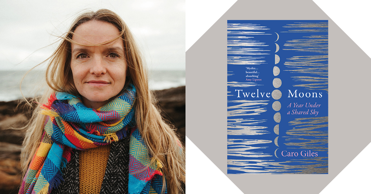 Northumberland-Based Writer, Caro Giles on Her New Memoir, Twelve Moons ...
