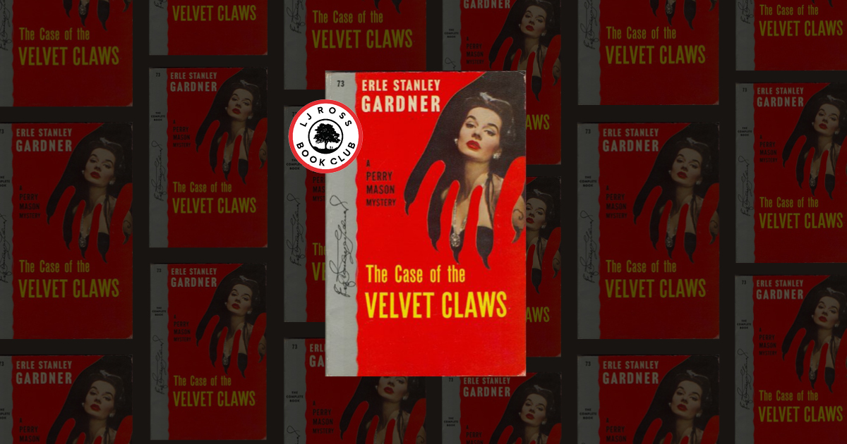 LJ Ross Book Club: The Case of the Velvet Claws by Erle Stanley Gardner ...